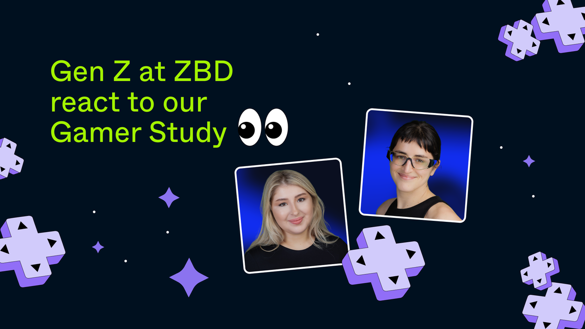 Gen Z at ZBD React To Our Gamer Study